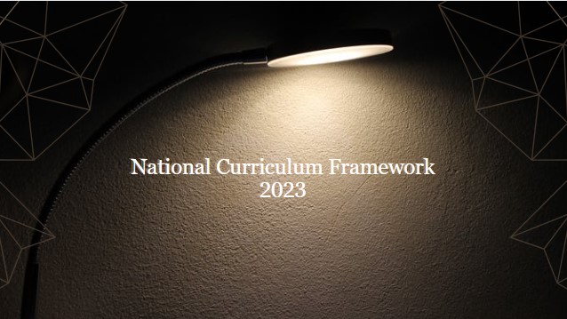 All About National Curriculum Framework 2023 - Examin8